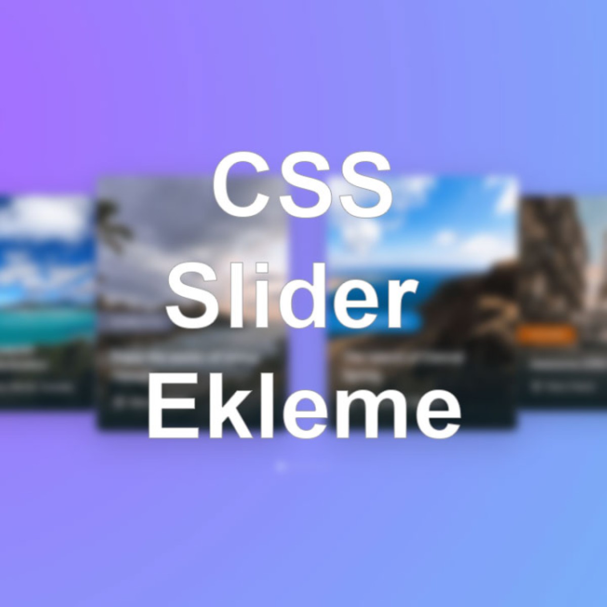 Css Slider Ekleme Nasıl Yapılır Kayseri Web Tasarım Ajansı